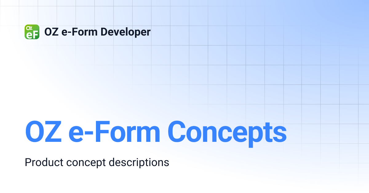 OZ e-Form Concepts | OZ e-Form Developer