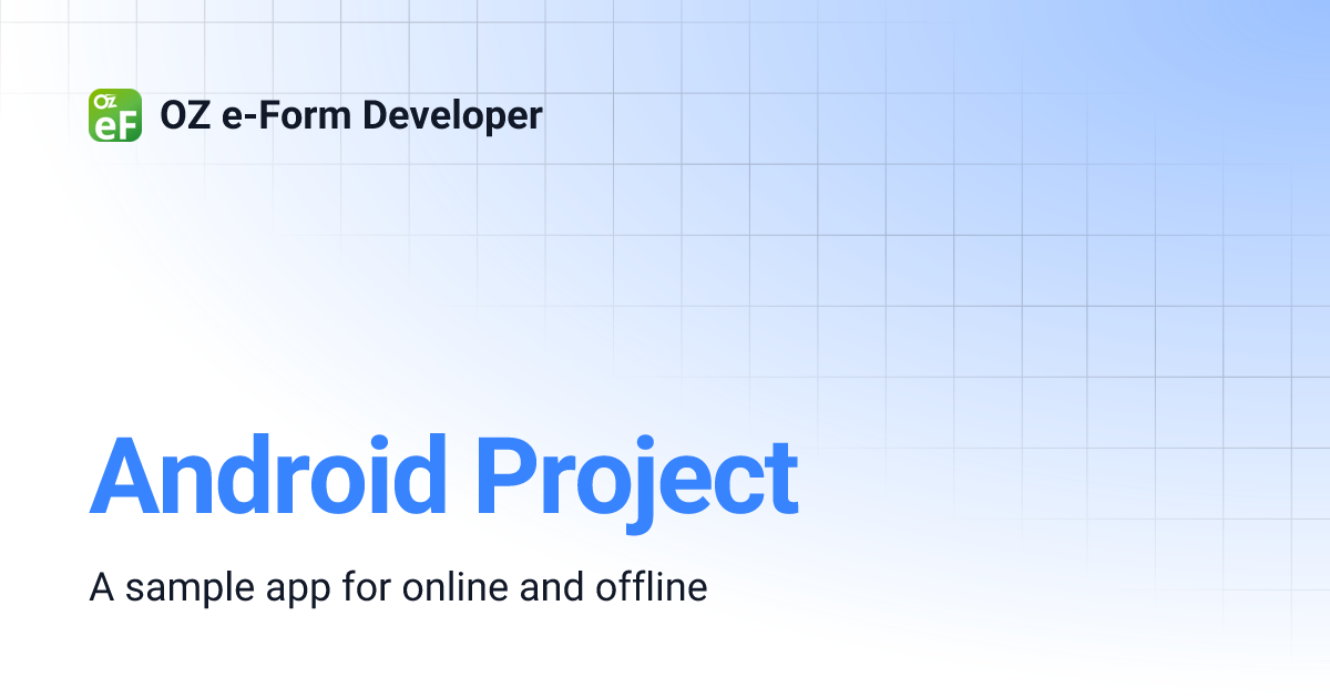 Android Project | OZ e-Form Developer