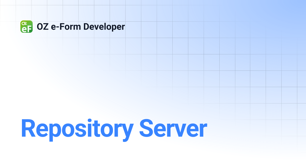 Repository Server | OZ e-Form Developer