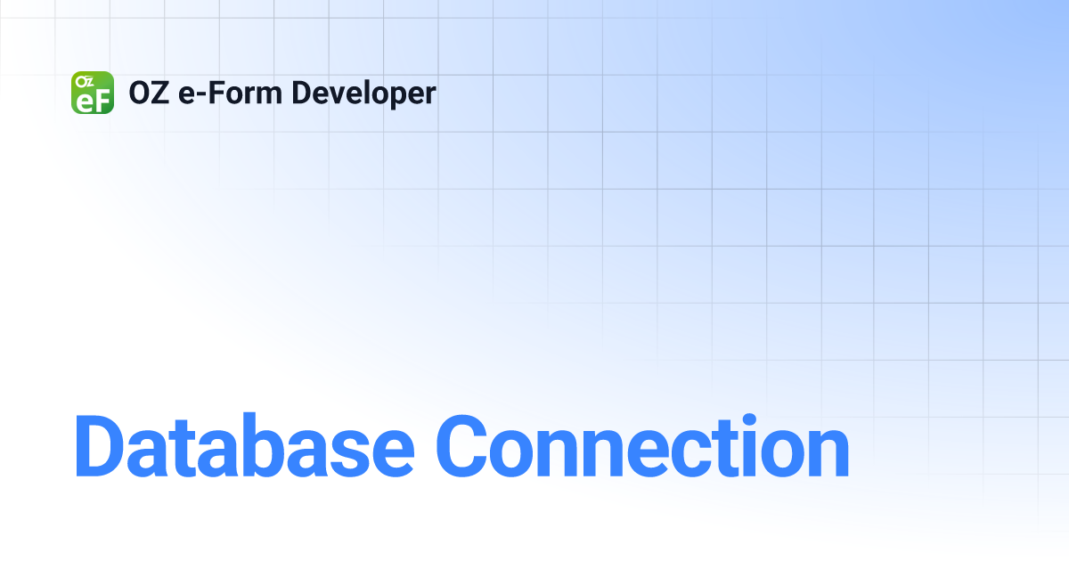 Database Connection | OZ e-Form Developer